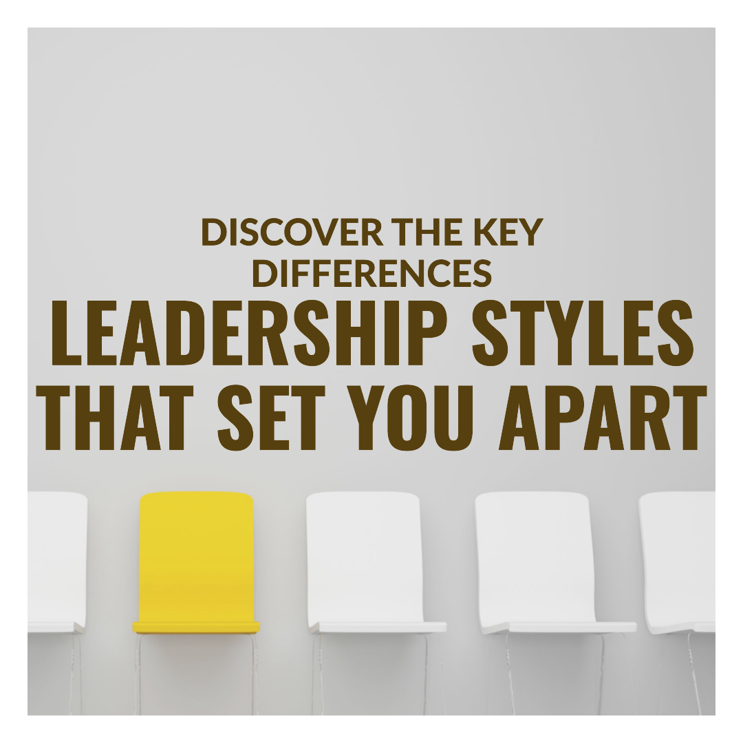 Different Leadership Styles: What Sets Leaders Apart - G&C Enterprises